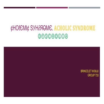 CHOLEMIC SYNFROME, ACHOLIC SYNDROME,PSYCHOLIA | PPTX | Digestive ...