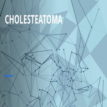 cholesteatoma.pptx.middle ear disease wax | PPTX