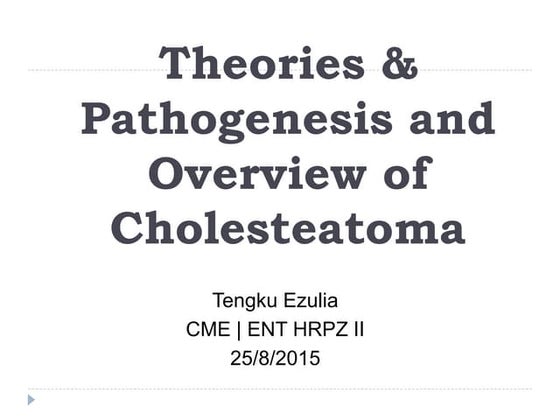 Theories of cholesteatoma | PPT