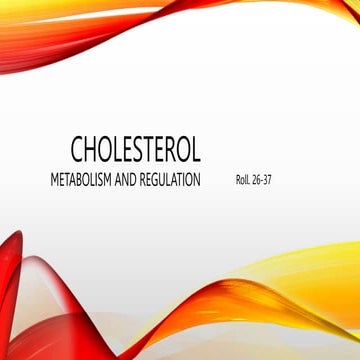 Biochemistry of Cholesterol Metabolism: Lecture | PPTX