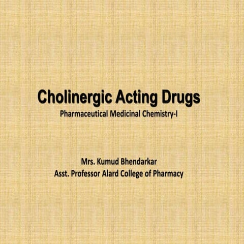 Cholinergic drugs | PPTX