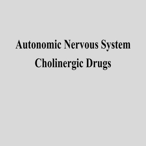 Cholinergic drugs.pptx