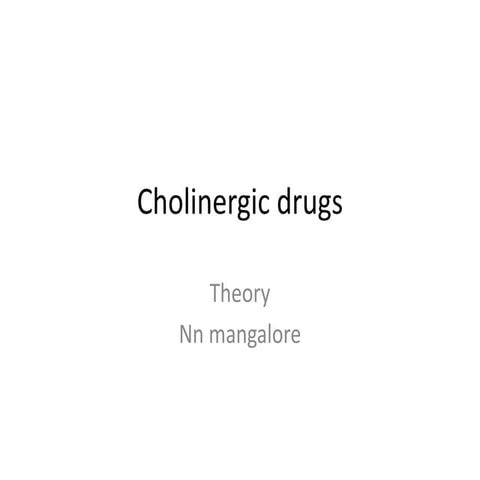 cholinergic drugs theory.pptx