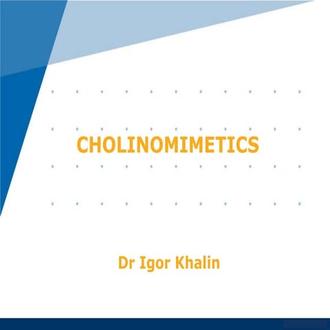 Cholinomimetics | PPTX