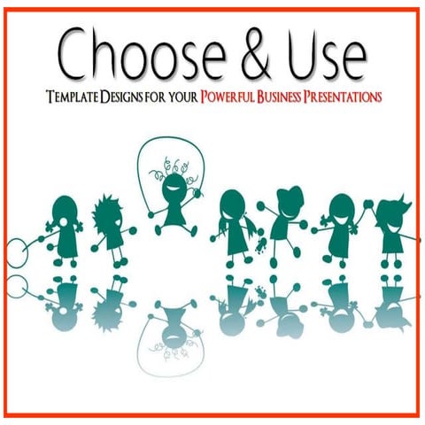 Choose And Use - Business Templates Designs | PPT