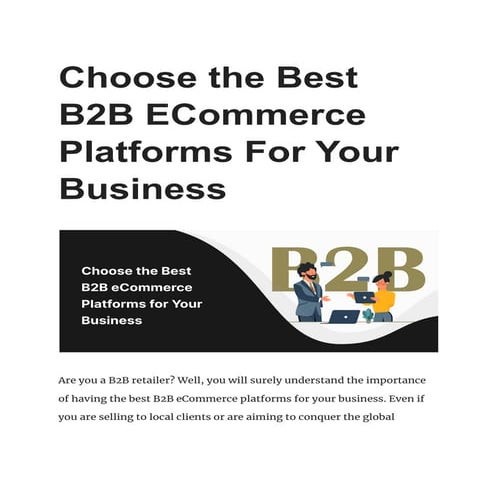 Choose the Best B2B ECommerce Platforms For Your Business.pdf
