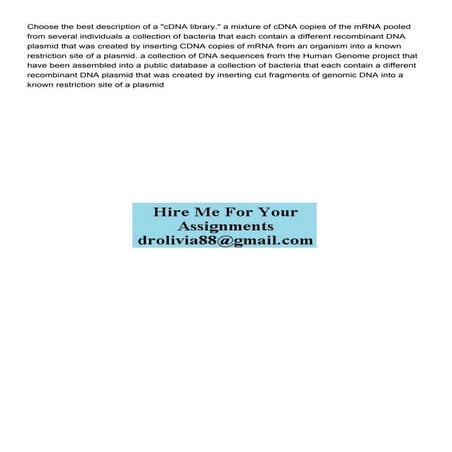 Choose the best description of a cDNA library a mixture o.pdf