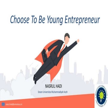 Choose to be young entrepreneur / Pilihlah untuk menjadi pengusaha muda ...