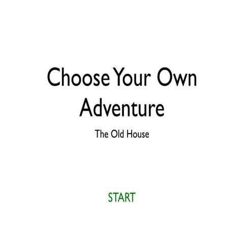 Choose Your Own Adventure, The Old House | PDF