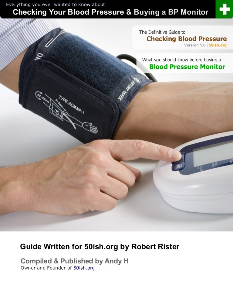 Choosing And Using A Blood Pressure Monitor Choosing And Using A Blood Pressure Monitor