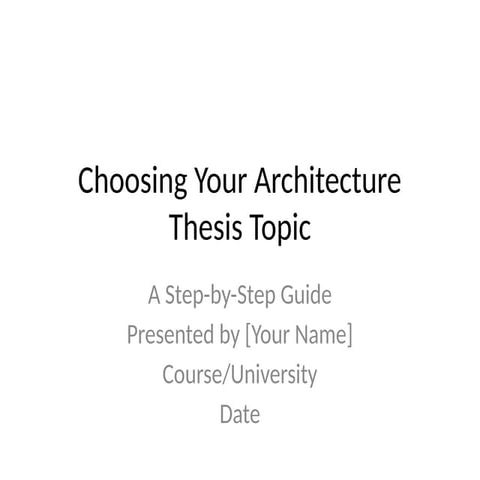 Choosing_Architecture_Thesis_Topic_Presentation.pptx