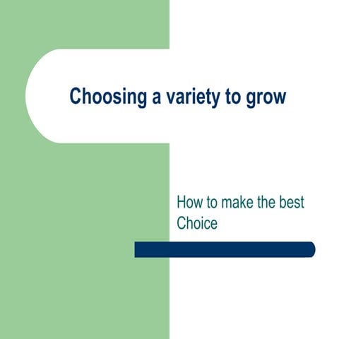 Choosing a variety to grow | PPT