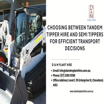 Choosing Between Tandem Tipper Hire and Semi Tippers for Efficient ...