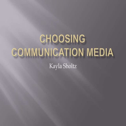 Choosing communication media | PPTX