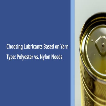 Polyester or Nylon? Lubricants that Fits | PPTX