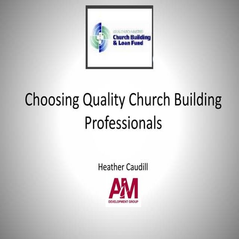 Choosing quality church building professionals | PPTX