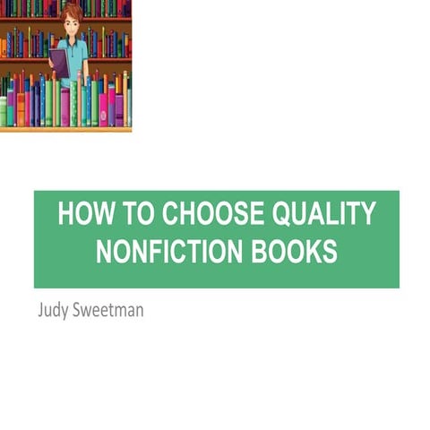 Choosing quality nonfiction | PPT