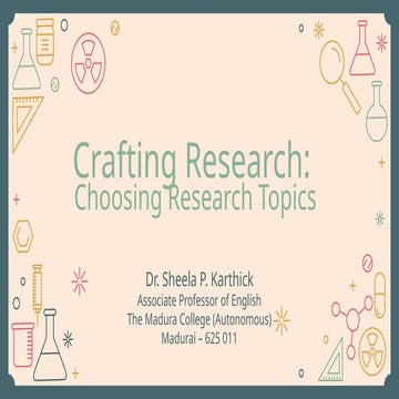 Choosing Research Topics Dr Sheela P Karthick.pptx