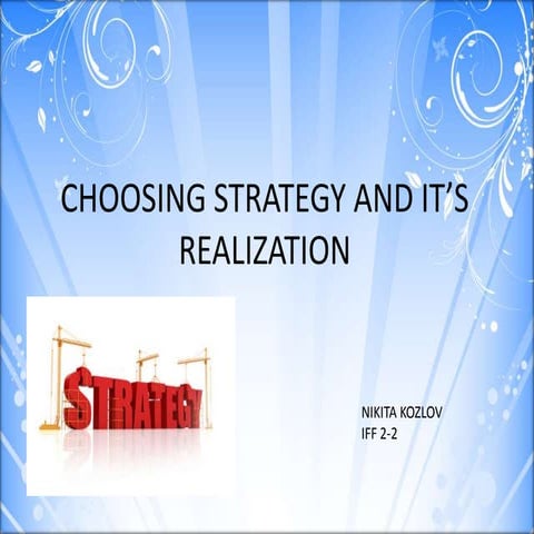 Choosing strategy and it's realization. | PPT