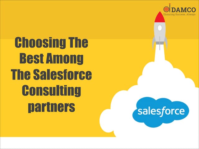 Choosing The Best Among The Salesforce Consulting Partners | PPT Choosing The Best Among The Salesforce Consulting Partners | PPT