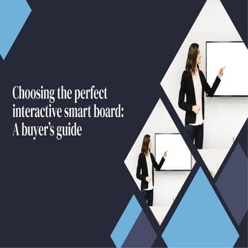 Choosing the perfect interactive smart board A buyer’s guide.pdf