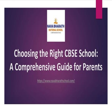 Choosing the Right CBSE School A Comprehensive Guide for Parents | PPTX