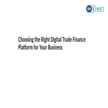 Choosing the Right Digital Trade Finance Platform for Your Business.pptx
