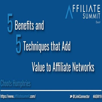 5 Benefits and 5 Techniques that Add Value To Affiliate Networks | PPTX
