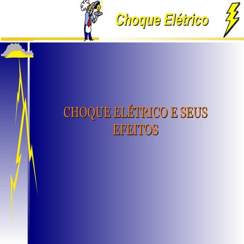 Choque elétrico e seus efeitos | PPT