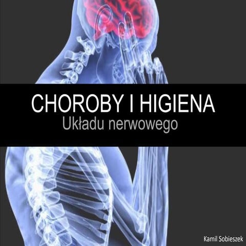 Choroby i higiena układu nerwowego | PPTX