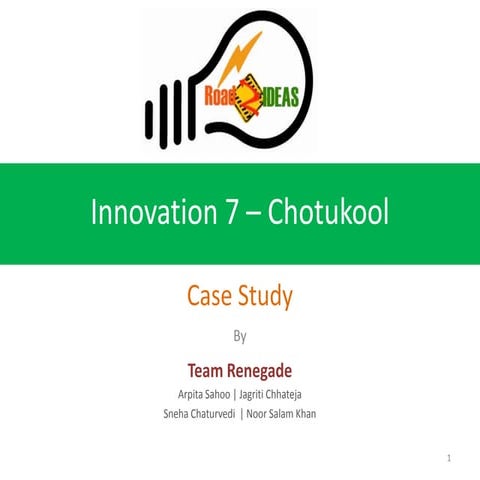 Chotukool team renegade(mica ii) 02-11-12 | PPTX