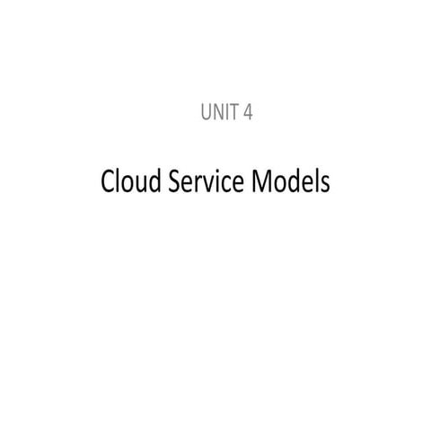 _Chp4_Cloud Service Models claud computing basics | PPT