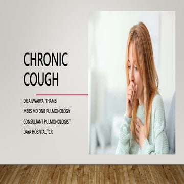 Chronic Cough Presentation by DR Aiswarya Thambi Pulmonologist.pptx
