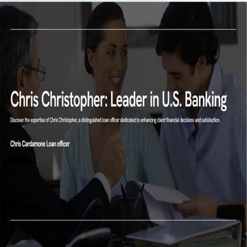 Chris Christopher: A Respected Name in the U.S. Banking Industry as a ...