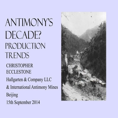 Antimony's Decade - Production Outlook - Chinese | PDF | Commodities ...