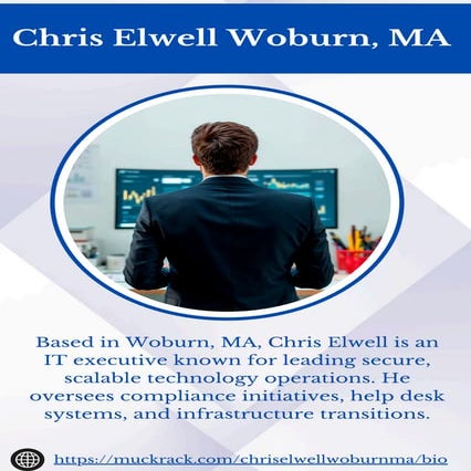Chris Elwell Woburn, MA - An IT Executive Known For Scalable Technology ...