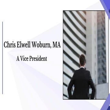 Chris Elwell Woburn, MA - A Vice President | PDF