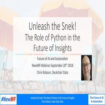Unleash the Snek: The Role of Python in the Future of Insights | PPT