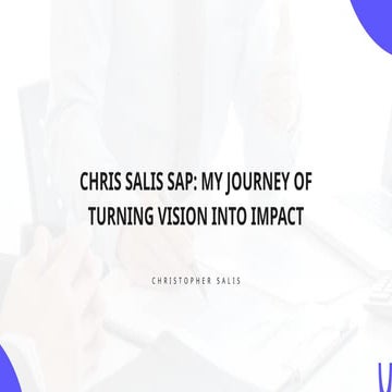 Chris Salis SAP: My Journey of Turning Vision into Impact | PPT