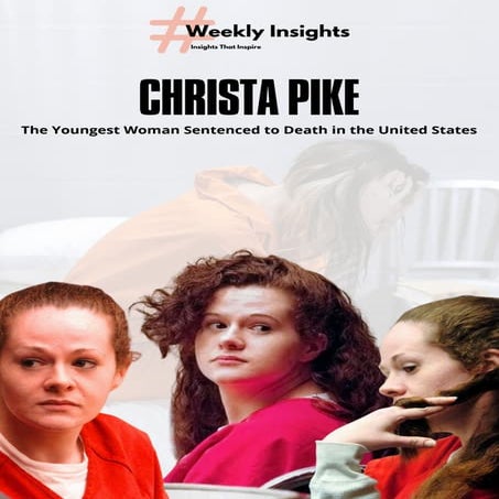 Christa Pike: A Notorious Case of a Young Woman on Death Row | PDF