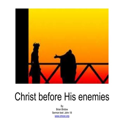 Christ before His enemies | PPTX