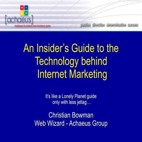 Insider's Guide to the Technology Behind Internet Marketing - Christian ...