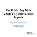 How Christian Drug Rehab Differs From Normal Treatment Programs