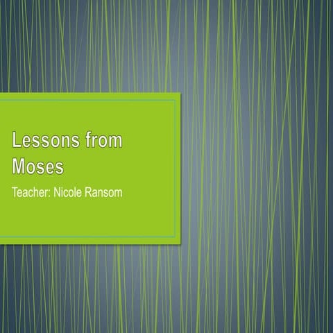Lessons from Moses | PPT