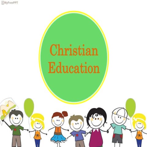 Christian education for kindergarten | PPTX