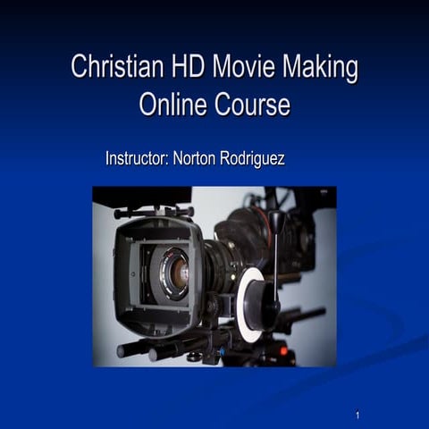 Christian Movie Making course - by Norton Rodriguez | PPT