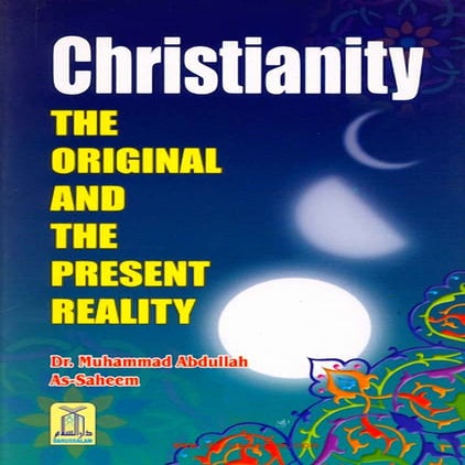 Christianity - The Original and the Present Reality | PDF