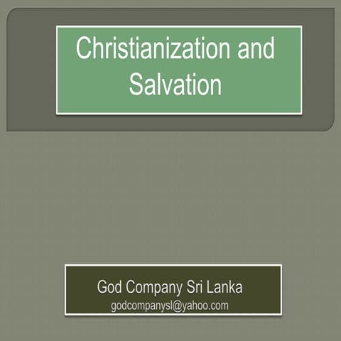 Christianization and Salvation | PPTX | Christianity | Religion ...