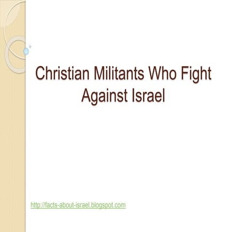 Christian militants who fight against israel | PPTX