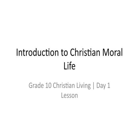 Christian_Moral_Life_Grade10_Detailed.pptx